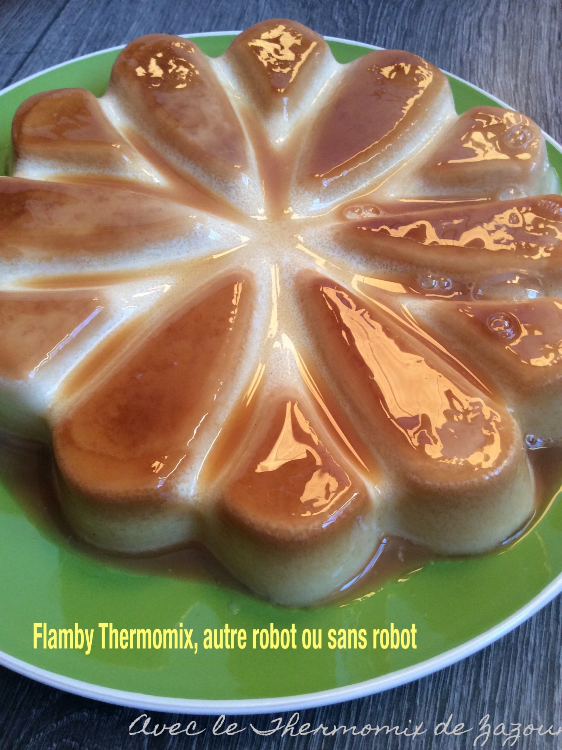 Flamby thermomix, i Cook in, i companion, ou casserole | Avec le ...